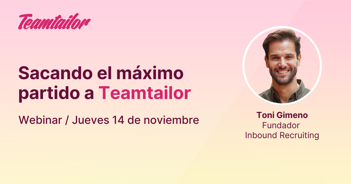 Webinar de Marca Empleadora con Toni Gimeno | Teamtailor