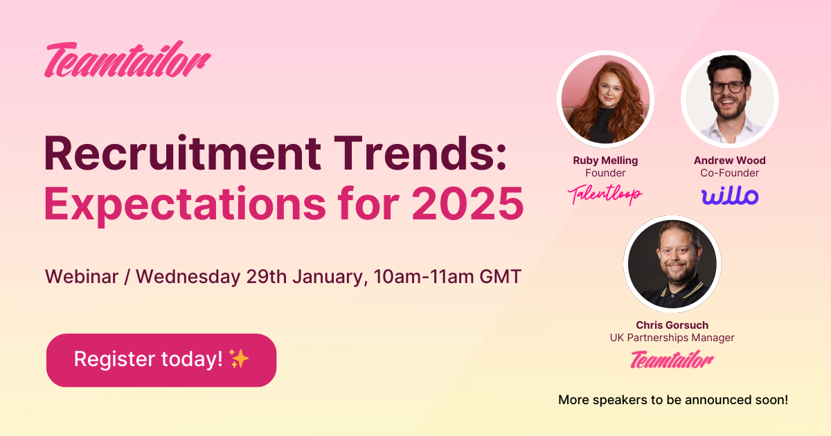 Recruitment Trends: Expectations for 2025 and Beyond | Teamtailor
