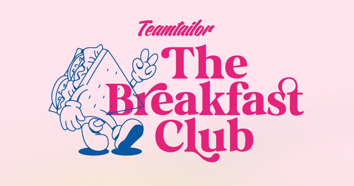 The Breakfast Club – Personalised hiring in an AI Age | Teamtailor