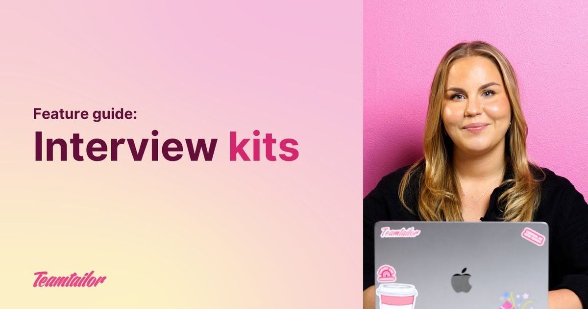 Interview Kit - structure your interview | Teamtailor